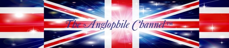 The Anglophile Channel | Leading Digitial Media Network Dedicated to ...